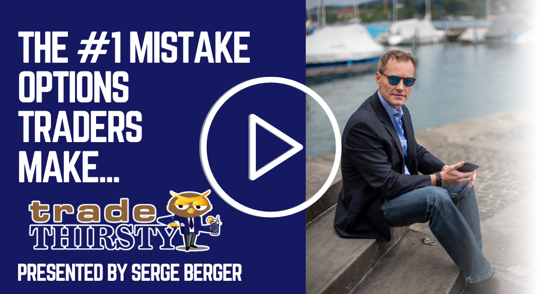 The #1 Mistake Options Traders Make - TradeThirsty