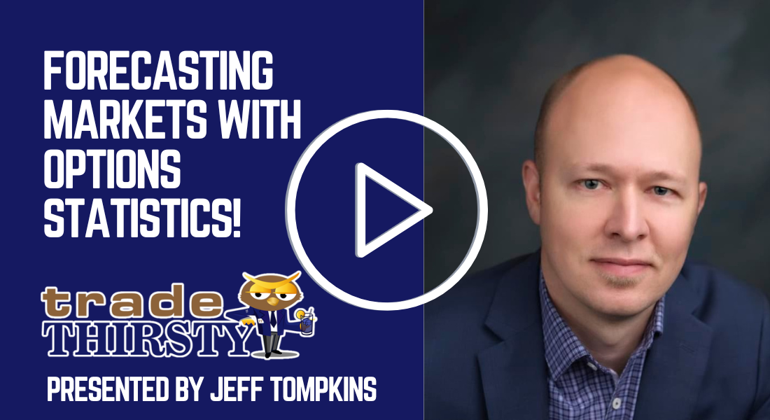Forecasting Markets With Options Statistics Tradethirsty