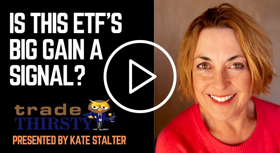 Is this ETF's Big Gain a Signal? - TradeThirsty