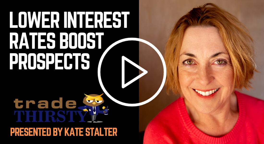 Lower Interest Rates Boost Prospects - TradeThirsty