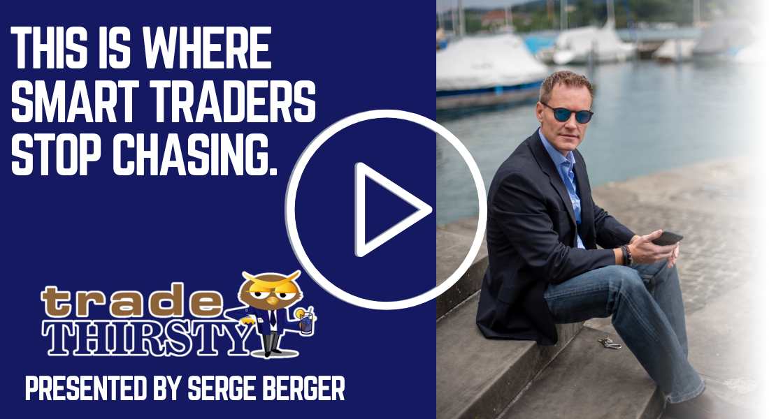 This Is Where Smart Traders Stop Chasing. - TradeThirsty