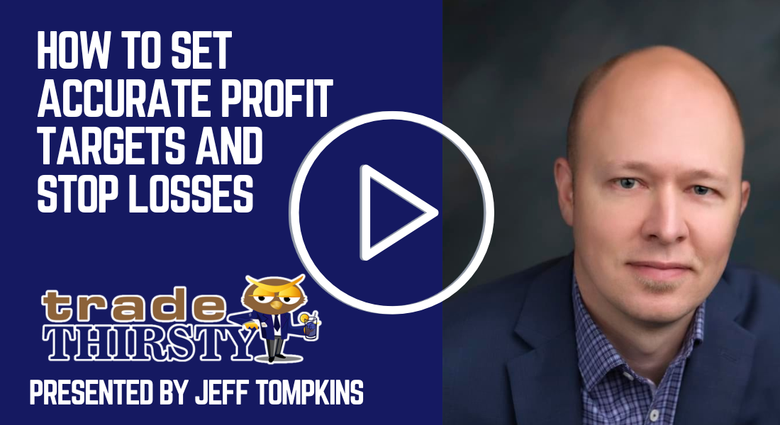 How to Set Accurate Profit Targets and Stop Losses - TradeThirsty
