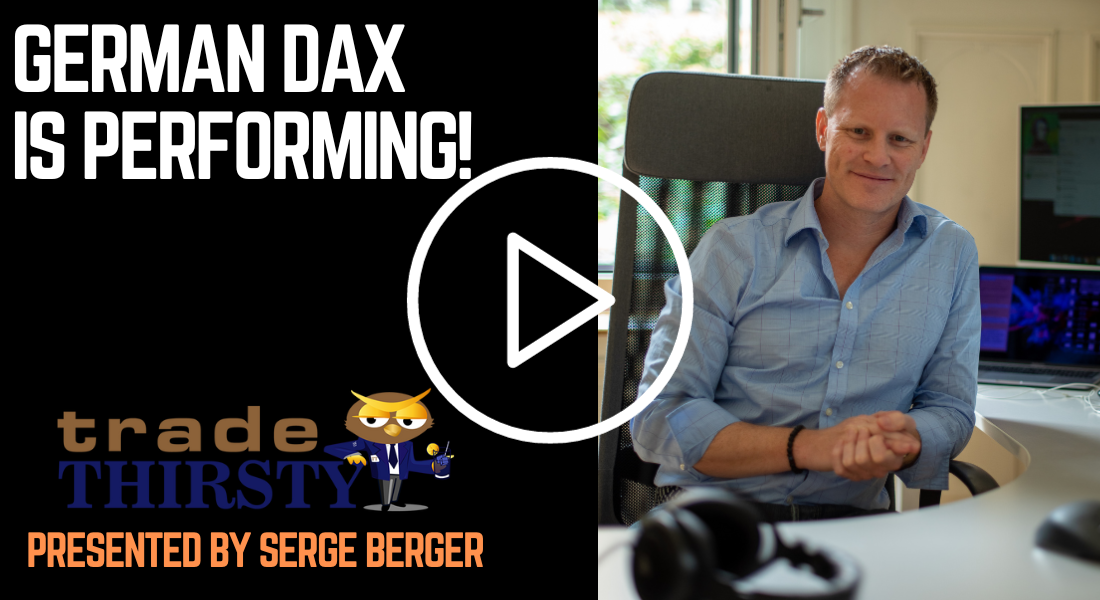 German DAX Is Performing! - TradeThirsty
